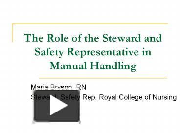 The Role of the Steward and Safety Representative in Manual Handling ...