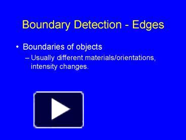 Boundary Detection - Edges presentation | free to download