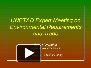 PPT – UNCTAD Expert Meeting on Environmental Requirements and Trade ...