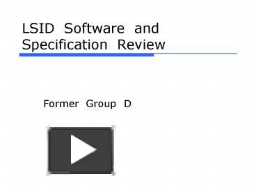 LSID Software and Specification Review presentation | free to view