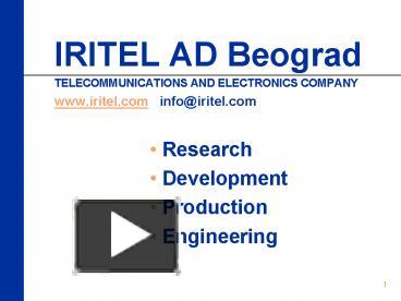 PPT – IRITEL AD Beograd PowerPoint presentation | free to view - id ...