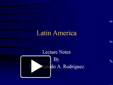 PPT – Latin America PowerPoint presentation | free to view - id: 240d4c ...