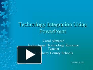 PPT – Technology Integration Using PowerPoint PowerPoint presentation ...