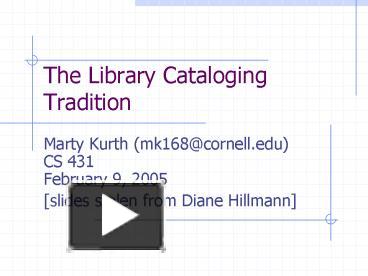 The Library Cataloging Tradition presentation | free to download