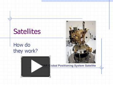 PPT – Satellites PowerPoint presentation | free to download - id: 24102 ...