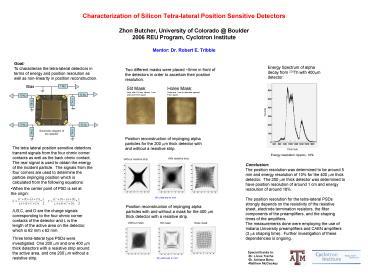 Characterization of Silicon Tetralateral Position Sensitive Detectors ...