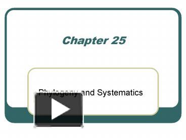 PPT – Phylogeny and Systematics PowerPoint presentation | free to view ...
