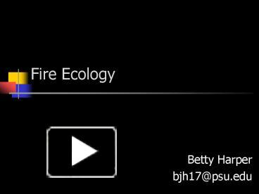 Fire Ecology presentation | free to view
