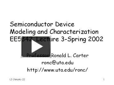 PPT – Semiconductor Device Modeling and Characterization EE5342 ...