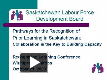 Saskatchewan Labour Force Development Board presentation | free to view