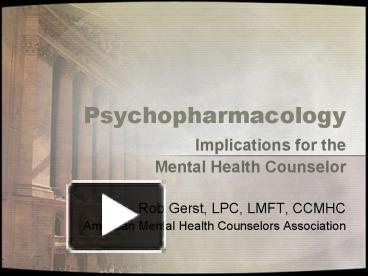 Psychopharmacology presentation | free to view