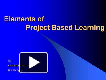 Elements of Project Based Learning presentation | free to view