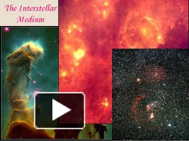 PPT – The Interstellar Medium PowerPoint presentation | free to ...