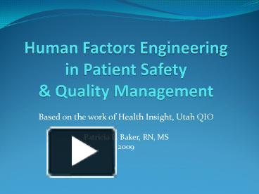 Human Factors Engineering in Patient Safety presentation | free to view