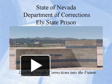 PPT – State of Nevada Department of Corrections Ely State Prison ...