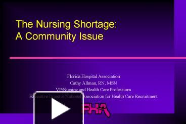 The Nursing Shortage: A Community Issue presentation | free to view