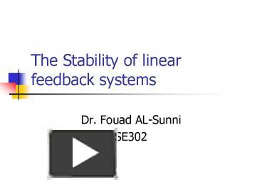 The Stability of linear feedback systems presentation | free to view