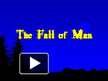 The Fall of Man presentation | free to view