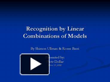 Recognition by Linear Combinations of Models presentation | free to ...