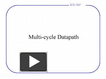 PPT – Multicycle Datapath PowerPoint presentation | free to view - id ...