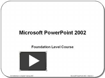 Microsoft PowerPoint 2002 presentation | free to view