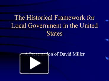 The Historical Framework for Local Government in the United States ...