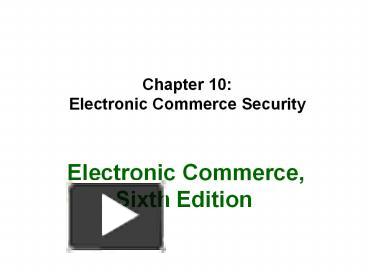 PPT – Chapter 10: Electronic Commerce Security PowerPoint presentation ...