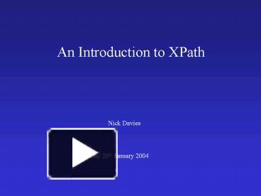 An Introduction to XPath presentation | free to view