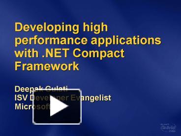 Developing high performance applications with .NET Compact Framework ...