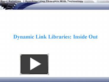 PPT – Dynamic Link Libraries: Inside Out PowerPoint presentation | free ...
