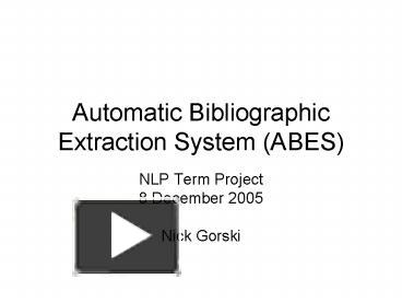 Automatic Bibliographic Extraction System ABES presentation | free to view