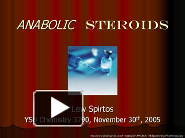 ANABOLIC STEROIDS presentation | free to view