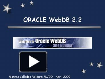 PPT – ORACLE WebDB 2'2 PowerPoint presentation | free to view - id ...