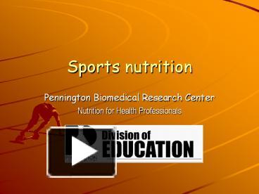 PPT – Sports nutrition PowerPoint presentation | free to view - id ...