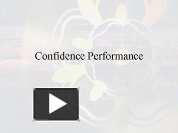 PPT – Confidence Performance PowerPoint presentation | free to view ...