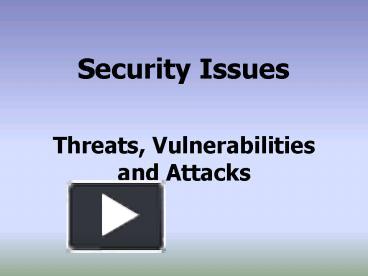 PPT – Threats, Vulnerabilities and Attacks PowerPoint presentation ...