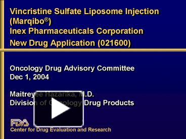 Vincristine Sulfate Liposome Injection (Marqibo presentation | free to view