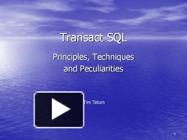PPT – Transact SQL PowerPoint presentation | free to view - id: 246902 ...