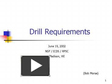 PPT – Drill Requirements PowerPoint presentation | free to view - id ...