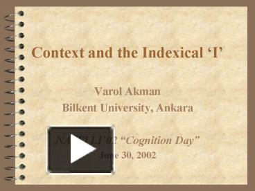 PPT – Context and the Indexical I PowerPoint presentation | free to ...