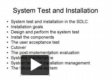 PPT – System Test and Installation PowerPoint presentation | free to ...