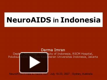 PPT – NeuroAIDS in Indonesia PowerPoint presentation | free to view ...