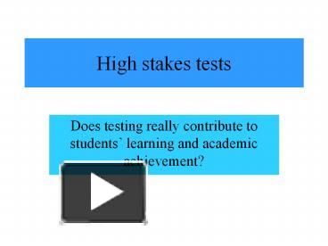 PPT – High stakes tests PowerPoint presentation | free to view - id ...