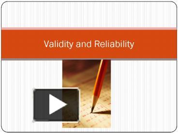 Validity and Reliability presentation | free to view