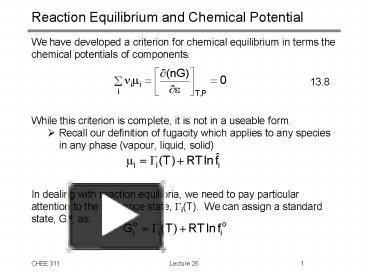 Reaction Equilibrium and Chemical Potential presentation | free to view