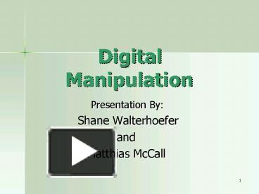 PPT – Digital Manipulation PowerPoint presentation | free to view - id ...