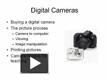 PPT – Digital Cameras PowerPoint presentation | free to download - id ...
