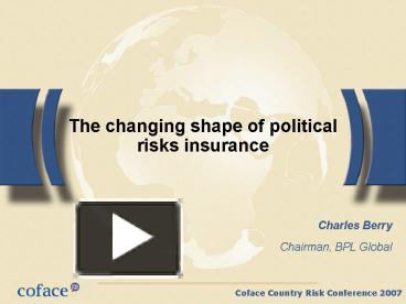 PPT – The changing shape of political risks insurance PowerPoint ...