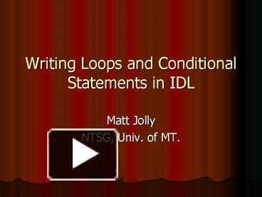 Writing Loops and Conditional Statements in IDL presentation | free to view