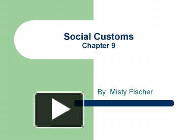 PPT – Social Customs Chapter 9 PowerPoint presentation | free to view ...